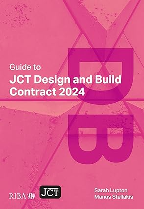 Guide to JCT Design and Build Contract 2024 (5th Edition) – RIAS Bookshop
