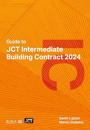 Guide to JCT Intermediate Building Contract 2024 (5th edition) – RIAS Bookshop