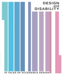 Design and Disability: 10 Tales of Accessible Design – RIAS Bookshop